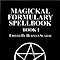 Magickal Formulary Spellbook 1: Slater, Herman: 9780939708000: Amazon ...