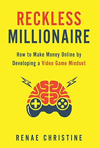 Reckless Millionaire: How to Make Money Online by Developing a Video ...