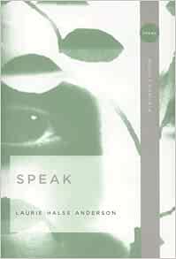 Speak: Anderson, Laurie Halse: Amazon.com: Books