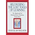 Recovering the Lost Tools of Learning: An Approach to Distinctively ...