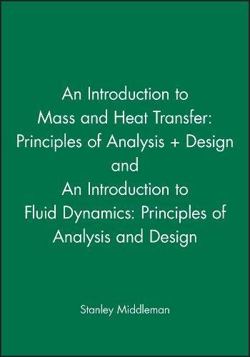 Introduction to Mass and Heat Transfer: 9780471255369: Amazon.com: Books