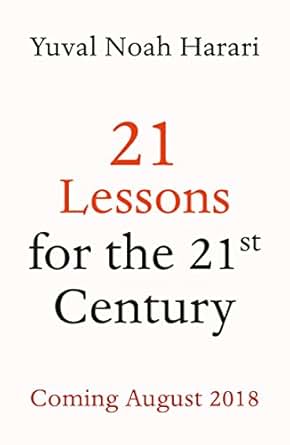 Amazon.com: 21 Lessons for the 21st Century eBook: Yuval Noah Harari ...
