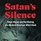 Satan's Silence: Ritual Abuse and the Making of a Modern American Witch ...