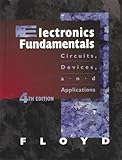 Electronics Fundamentals: Circuits, Devices & Applications (8th Edition): Thomas L. Floyd, David ...