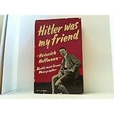 Amazon.com: Hitler Was My Friend: The Memoirs of Hitler's Photographer ...