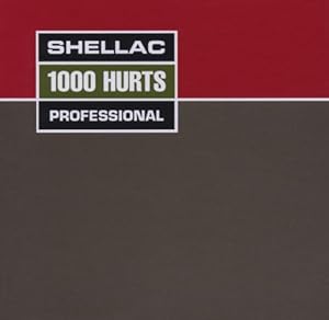SHELLAC - 1000 Hurts - Amazon.com Music