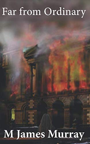 Amazon.com: FAR FROM ORDINARY: 0001724108751: MURRAY, M. JAMES: Books