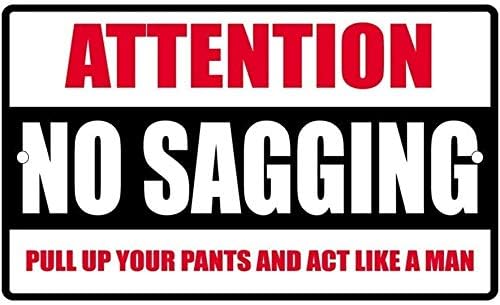 Amazon.com: Iron Painting 12x16in,Attention No Sagging Pull Up Pants ...