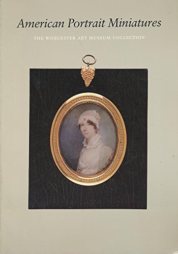 American Portrait Miniatures: Susan E. Strickler: 9780936042442: Amazon ...
