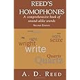 Reed's Homophones: A comprehensive book of sound-alike words: Reed, A ...