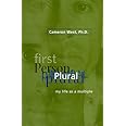 First Person Plural: My Life As a Multiple: West, Cameron ...