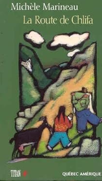 La Route de Chlifa - Michèle Marineau - Babelio