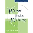 Amazon.com: A Writer Teaches Writing Revised: 9780759398290: Murray ...
