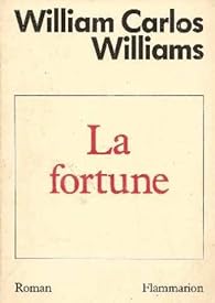 La fortune - William Carlos Williams - Babelio