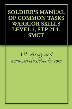 Amazon.com: SOLDIER'S MANUAL OF COMMON TASKS WARRIOR SKILLS LEVEL 1 ...