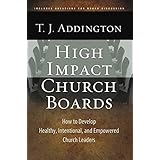 High Impact Church Boards: Join the Revolution! - Finally...You Can ...
