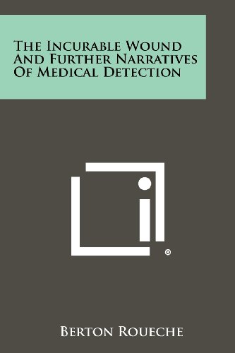 The Incurable Wound and Further Narratives of Medical Detection ...