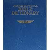 Metaphysical Bible Dictionary (Charles Fillmore Reference Library ...