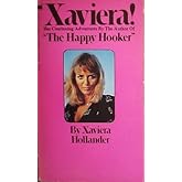 The Happy Hooker: My Own Story: Hollander, Xaviera: 9780060014162 ...