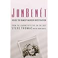 JonBenet : Inside the Ramsey Murder Investigation: Thomas, Steve, Davis, Donald A ...