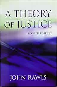 A Theory of Justice: John Rawls: 8601404375286: Amazon.com: Books