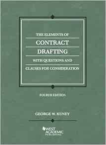 The Elements of Contract Drafting, 4th (Coursebook): Kuney, George ...