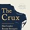 Amazon.com: The Crux: How Leaders Become Strategists: 9781541701243 ...
