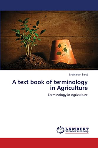 A text book of terminology in Agriculture: Terminology in Agriculture ...