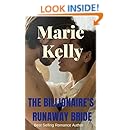 The Billionaire's Runaway Bride - Kindle edition by Marie Kelly. Literature & Fiction Kindle ...