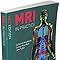 MRI in Practice: 9781444337433: Medicine & Health Science Books ...