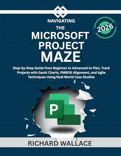 Mua Navigating the Microsoft Project Maze : Step-by-Step Guide from ...