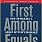 First Among Equals: How to Manage a Group of Professionals: McKenna ...