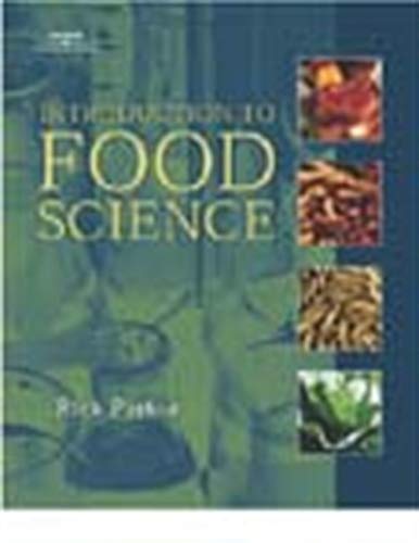 Introduction to Food Science (Texas Science): Parker, Rick ...