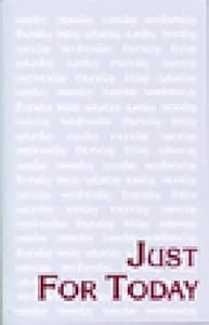 Just for Today: Daily Meditations for... book by Narcotics Anonymous