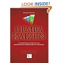 Gemba Kaizen: A Commonsense Approach to a Continuous Improvement Strategy, Second Edition ...