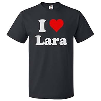 Amazon.com: ShirtScope I Love Lara T shirt I Heart Lara Tee: Clothing