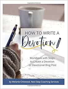 How to Write a Devotion: Workbook with Steps to Complete a Devotion or ...