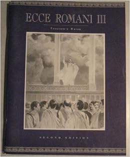 Ecce Romani III, Teacher's Guide: VARIOUS AUTHORS: 9780801312199 ...