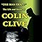 One Man Crazy ... ! The Life and Death of Colin Clive; Hollywood's Dr ...