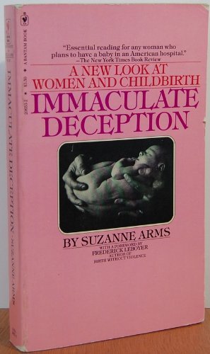 Immaculate Deception: Suzanne Arms, Frederick Leboyer: 9780553206531 ...