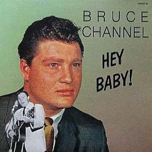 Bruce Channel - Bruce Channel: Hey Baby! [Vinyl] - Amazon.com Music
