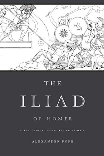 The Iliad: The Verse Translation by Alexander Pope (Illustrated ...