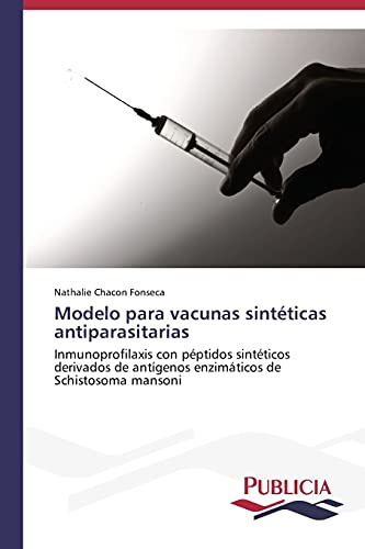 Modelo para vacunas sintéticas antiparasitarias: Inmunoprofilaxis con péptidos sintéticos ...
