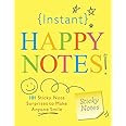 Instant Happy Notes: 101 Cute Sticky Notes to Make Anyone Smile ...