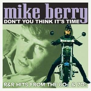 Don't You Think It's Time: Mike Berry: Amazon.es: Música