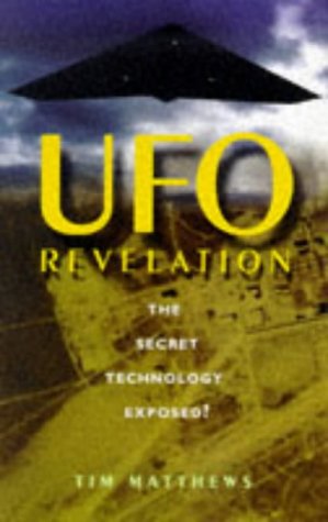 Amazon.com: Ufo Revelation: The Secret Technology Exposed ...