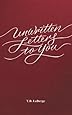 Unwritten Letters to You (Volume 1): Todd B. LaBerge, Christopher Vinca ...