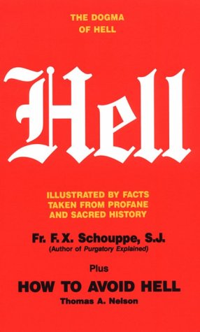 Amazon.com: Hell: The Dogma of Hell, Illustrated by Facts Taken from ...