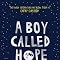 A Boy Called Hope: Amazon.co.uk: Lara Williamson: 8601200539349: Books