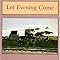 Let Evening Come: Poems: Kenyon, Jane: 9781555971311: Amazon.com: Books